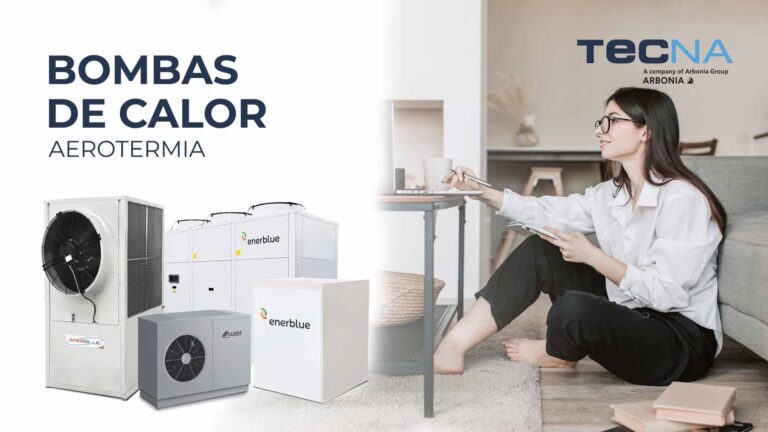 Bombas de calor con tecnología aerotermia: todo lo que debes saber - Tecna
